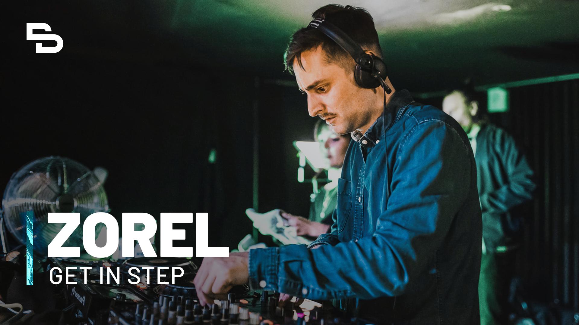 Zorel DJ Set | Get in Step